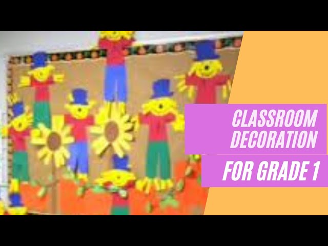 Classroom Decoration Ideas For Grade 1