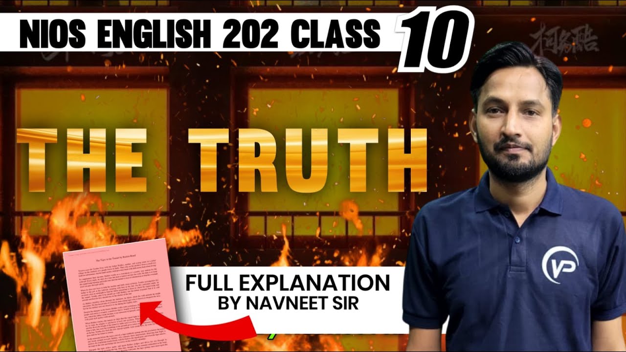 NIOS ENGLISH 202 Class 10th THE TRUTH | by Navneet Pandey Sir - YouTube