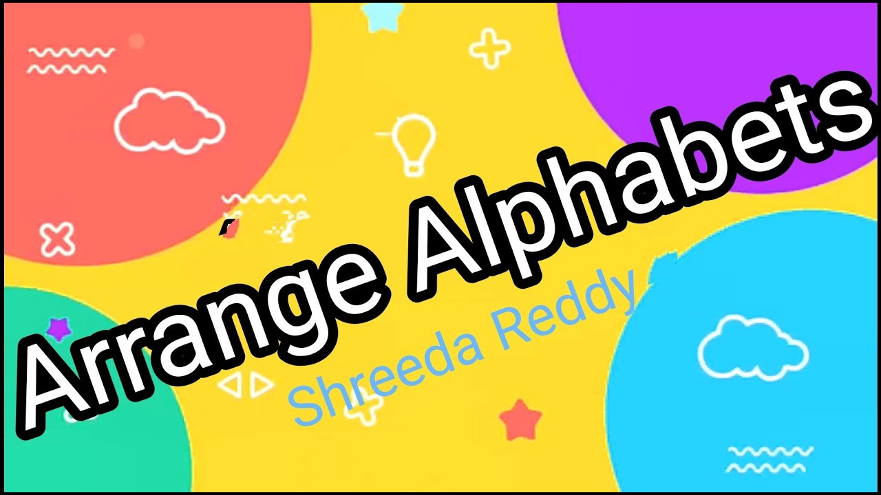 Arrange Alphabets - YouTube