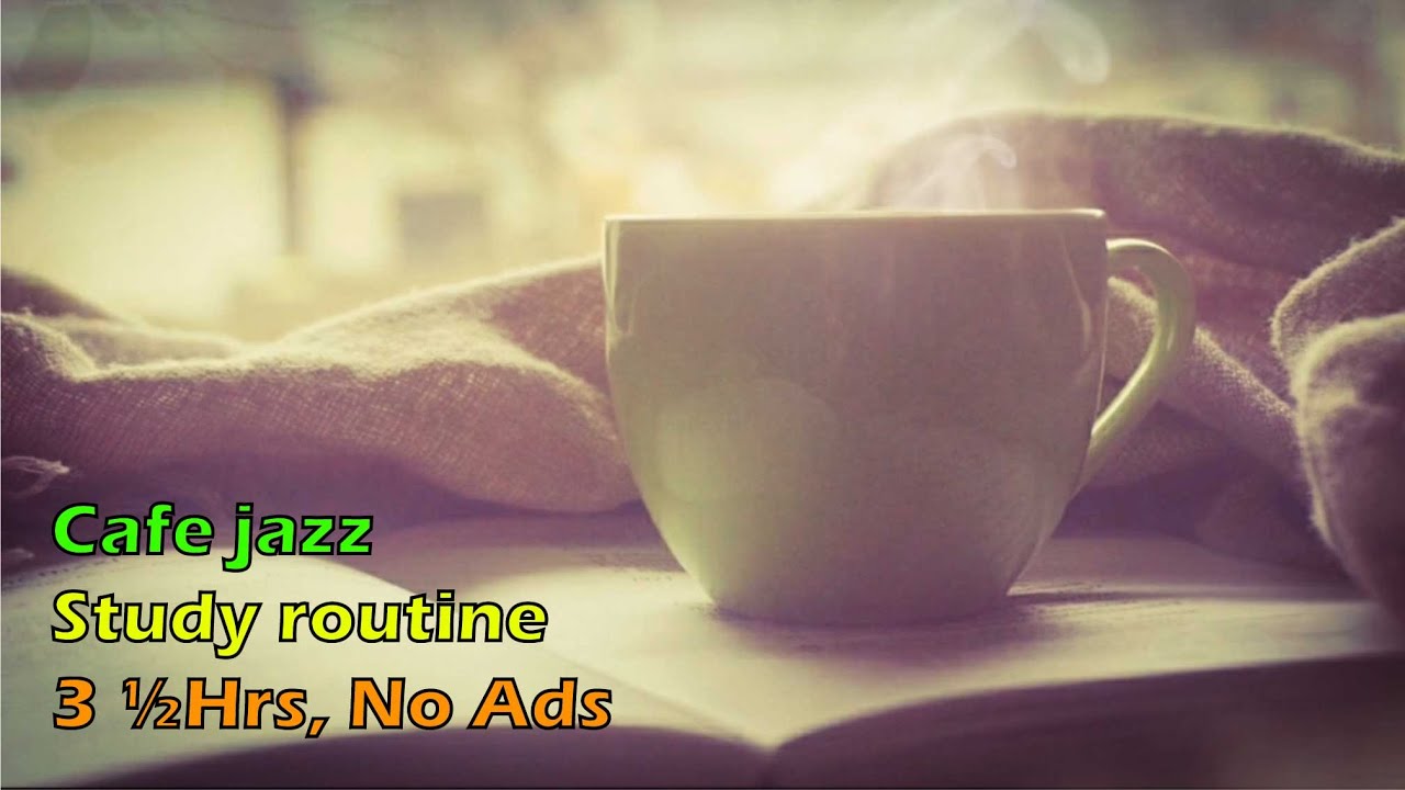 Study with me, Café jazz, Relaxing jazz, Study routine, Study Music, 3 ...