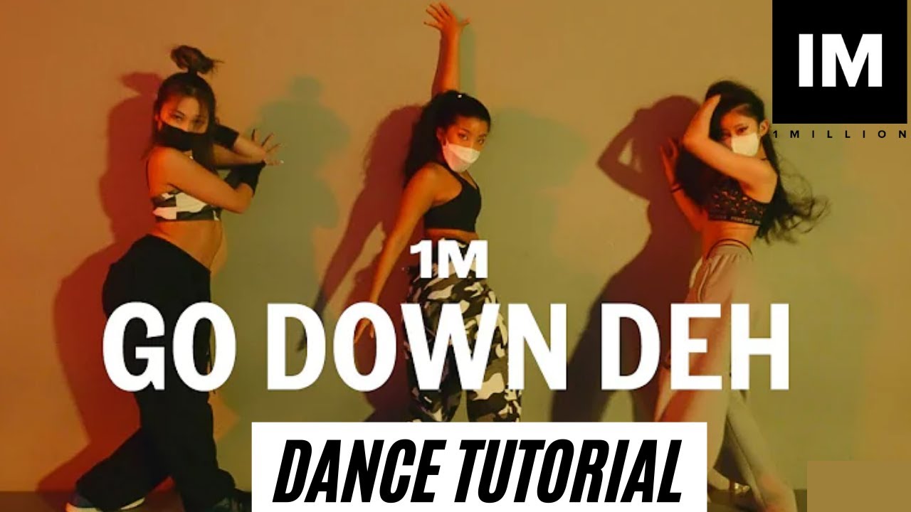 Dance Tutorial/ Spice - Go Down Deh ft. Shaggy, Sean Paul / Hyewon Choreography/ 1 Million Dance ...