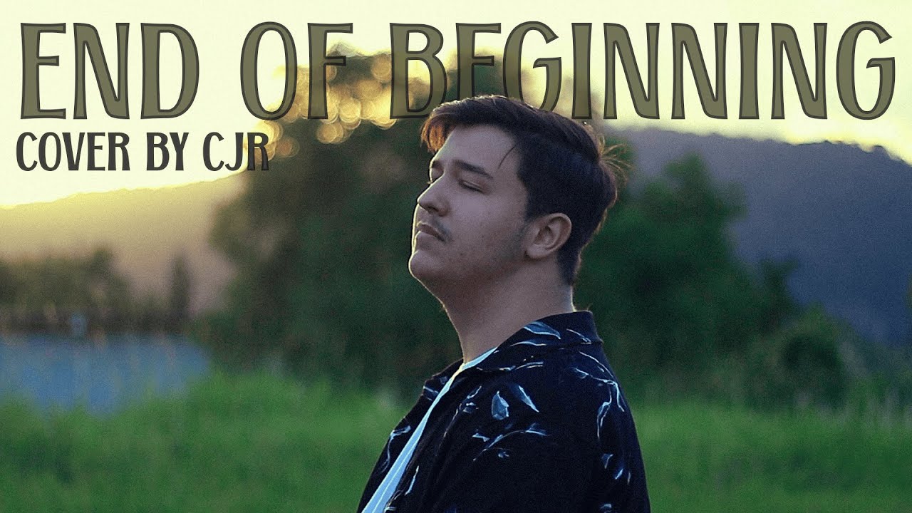 Djo - End Of Beginning | Cover By CJR - YouTube