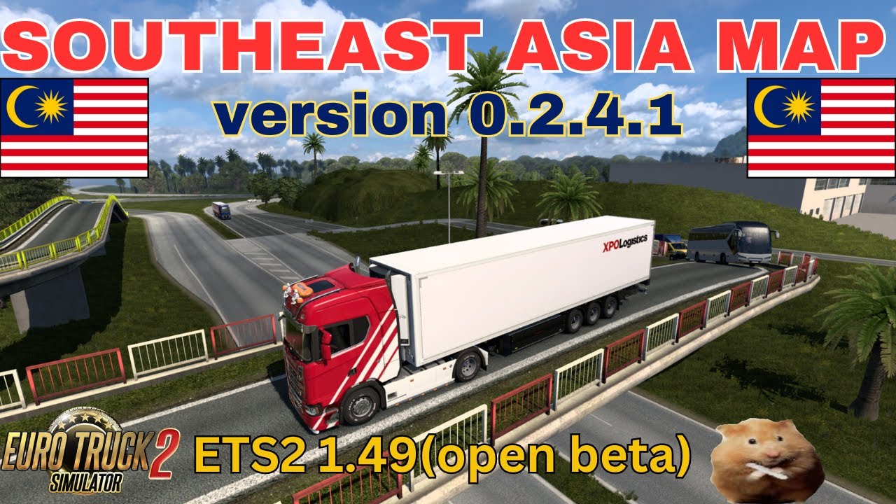 ETS2 1.49 (open beta) SOUTHEAST ASIA MAP v 0.2.4.1 Kluang(MY) to Kuala ...