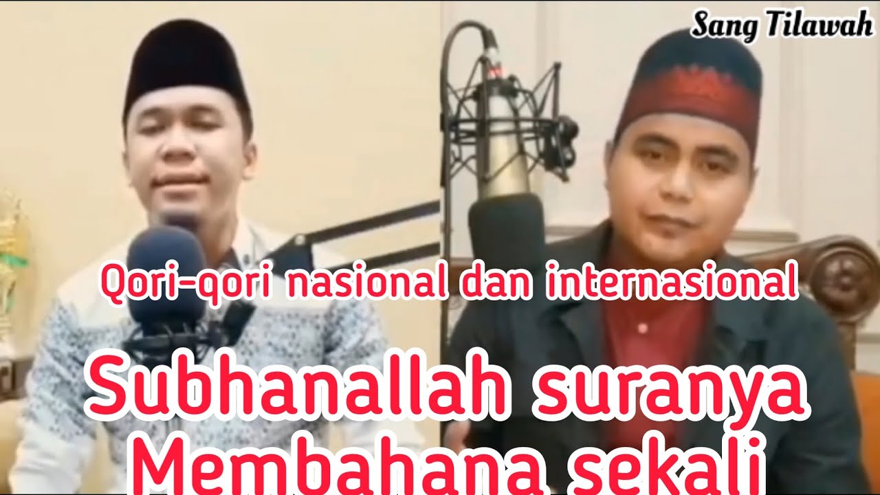 Kumpulan Qori-Qori Nasional Dan Internasional | Hasilkan Al-Qur’an ...