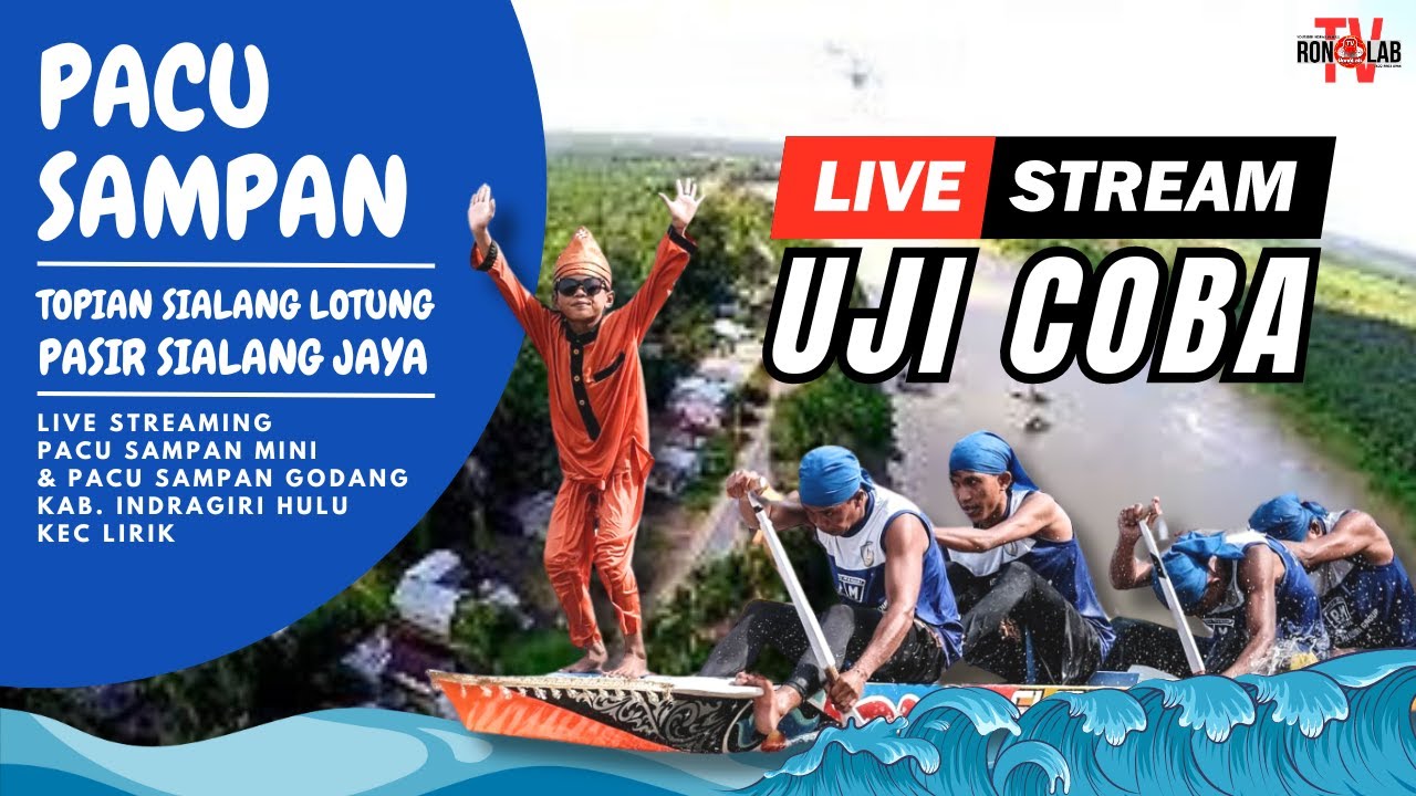 TEST LIVE PACU SAMPAN DI TEPIAN SIALANG LOTUNG, PASIR SIALANG JAYA Kec ...