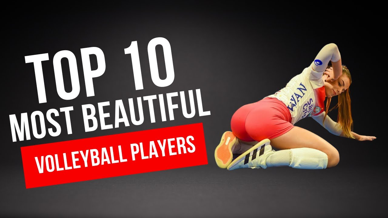 Discover the Most Beautiful Volleyball Players of 2024 - YouTube