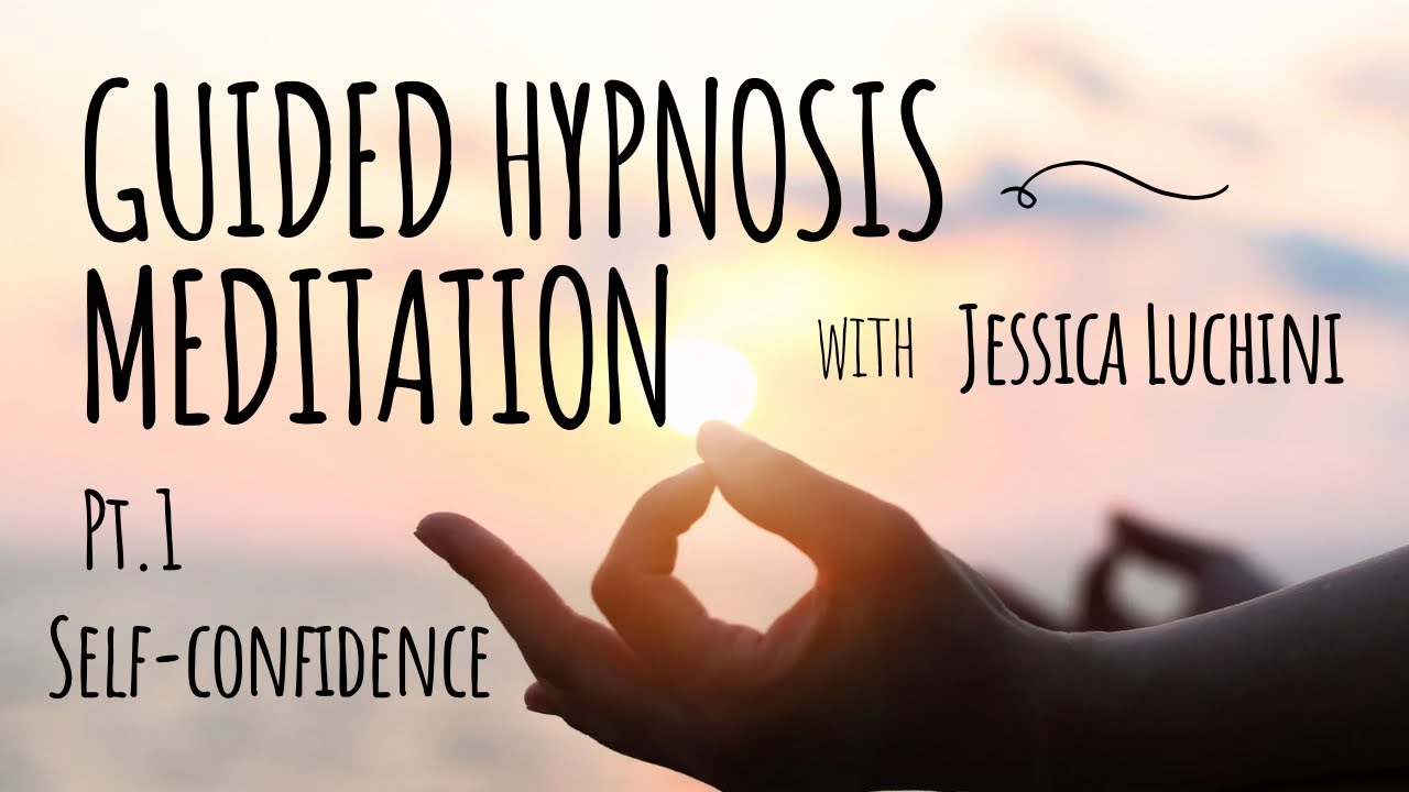 Guided Hypnosis for Self-Confidence Pt. 1 - YouTube