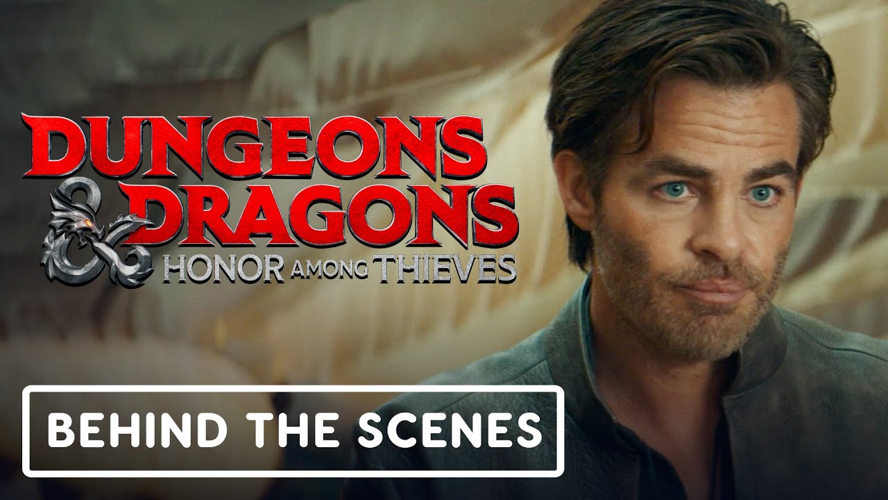 Dungeons & Dragons: Honor Among Thieves - Official Characters Behind the Scenes (2023) Chris ...