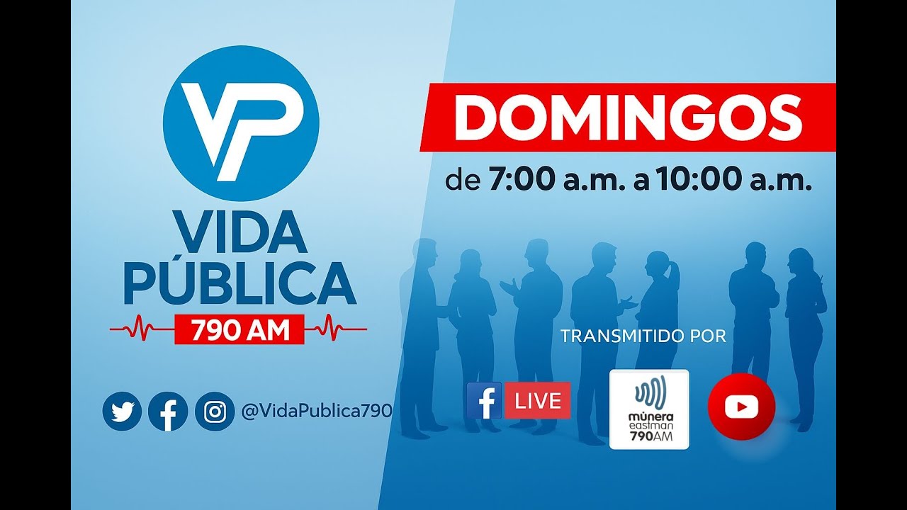 VIDA PUBLICA DOMINGO 21 DICIEMBRE 2025 POR MUNERA EASTMAN 790 AM. - YouTube