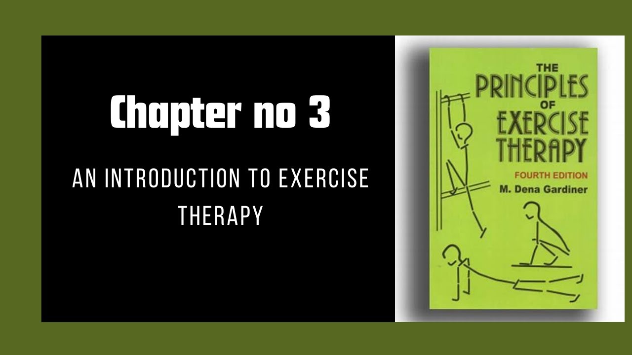 An introduction to exercise therapy |Chapter 3 Part 2 |Kinesiology by ...