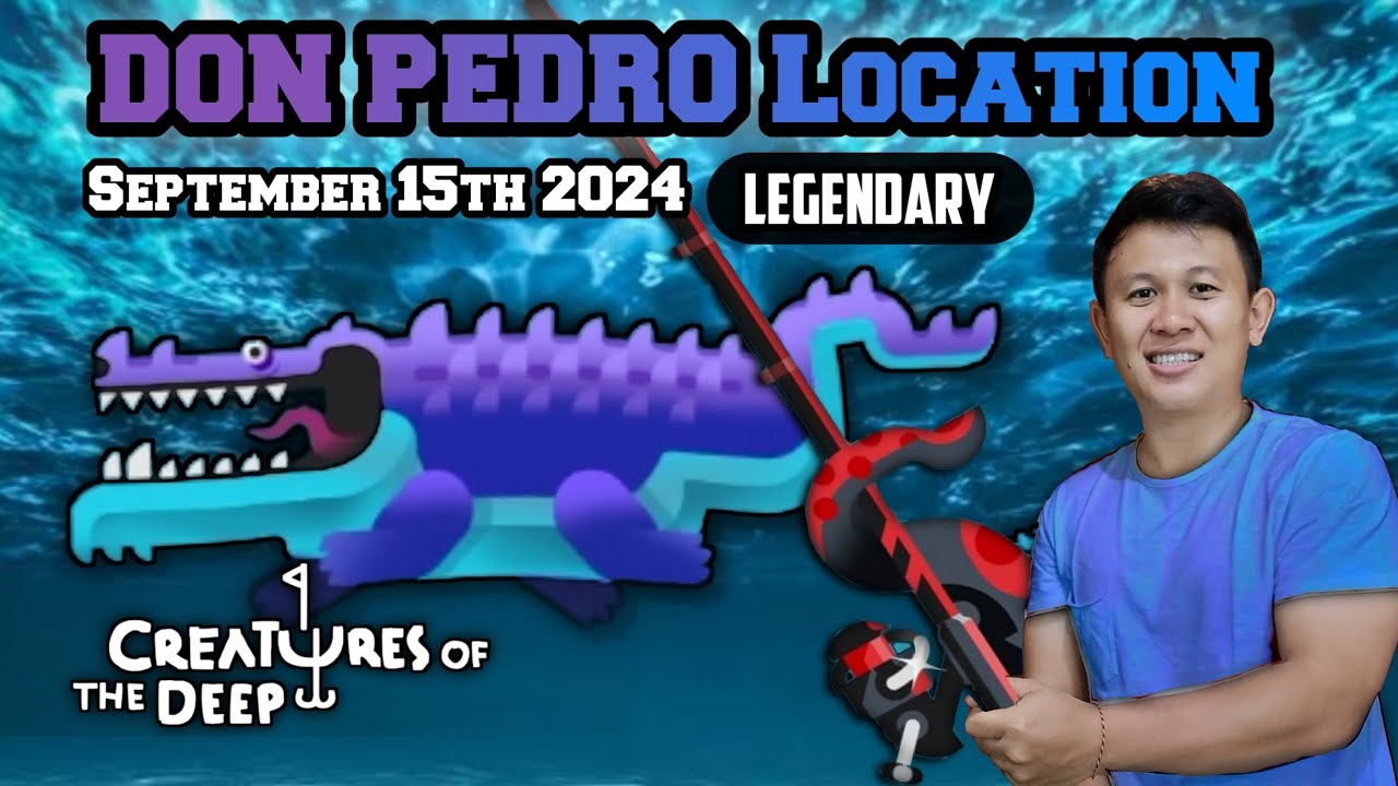 Don Pedro Location Creatures of the Deep September 15th 2024 - YouTube