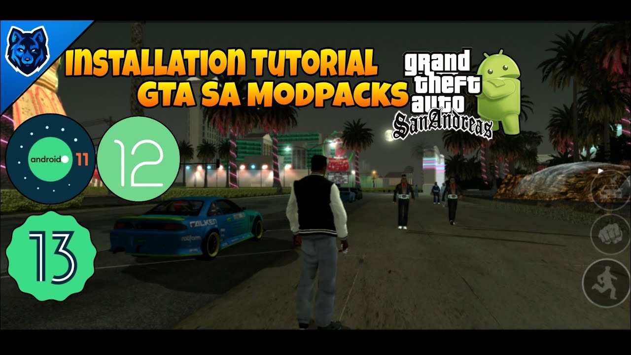 How to install GTA Sa Modpacks | Tutorial For All Android ...
