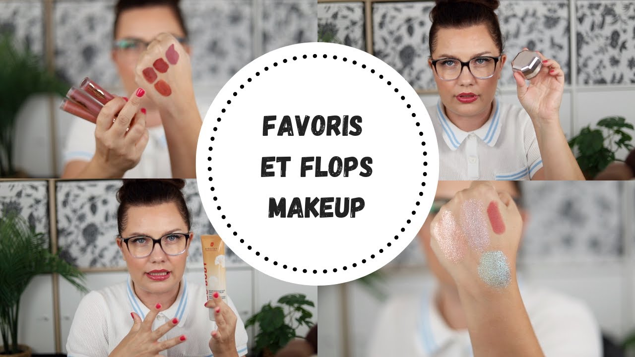 FAVORIS ET FLOPS : LE BILAN MAKEUP DE L'ÉTÉ - YouTube