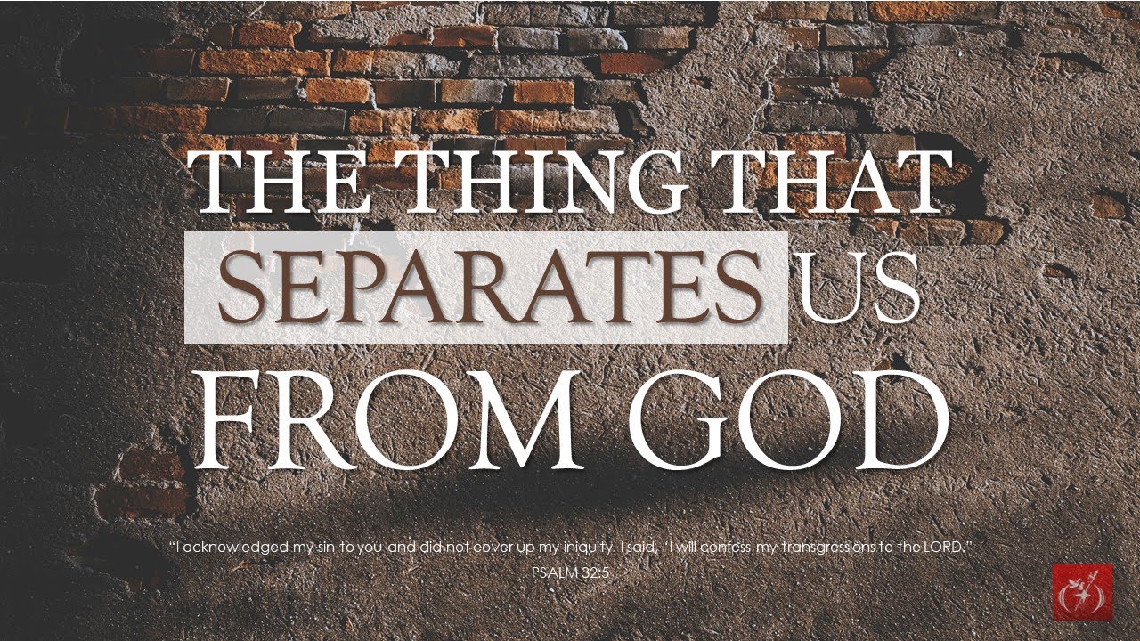 THE THING THAT SEPARATES US FROM GOD by Pastor Ato Gutierrez | Sunday ...