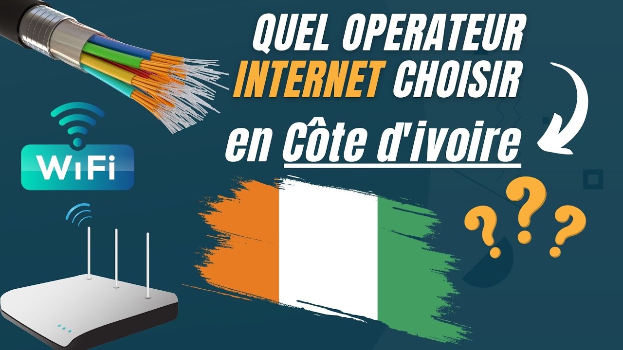 Entreprendre en Côte d'Ivoire 🇨🇮 : Quel opérateur Internet choisir sur ...