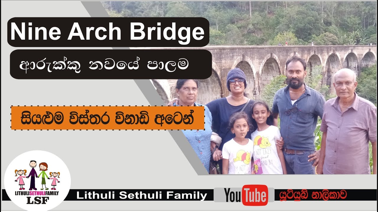 nine arch bridge, Lithuli Sethuli Family, LSF, Travel with Lithu Sethu ...