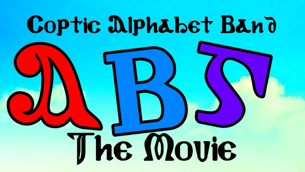 Coptic Alphabet Band: The Movie - YouTube