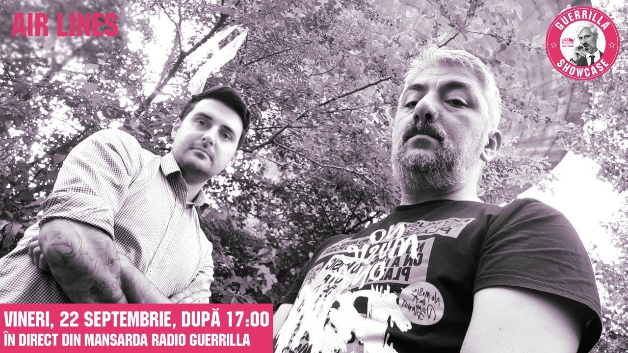 Guerrilla Showcase cu AIR LINES @ Avanpost Radio Guerrilla - YouTube