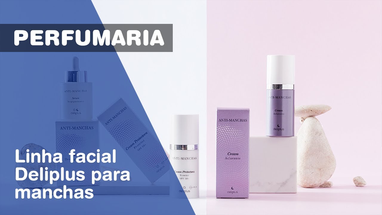 Conhece a Linha Facial Deliplus para o tratamento de manchas? - YouTube