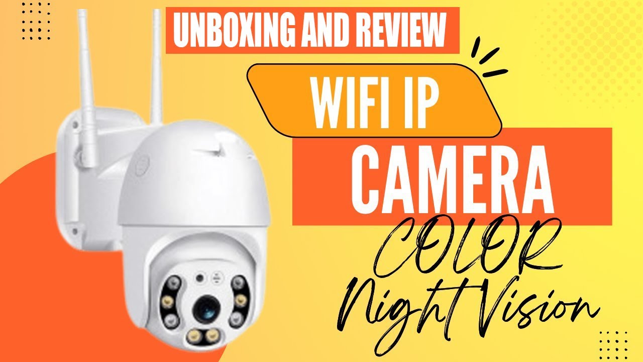 WIFI ,PTZ Night Color Vision IP Camera Unboxing And Detailed Review ...