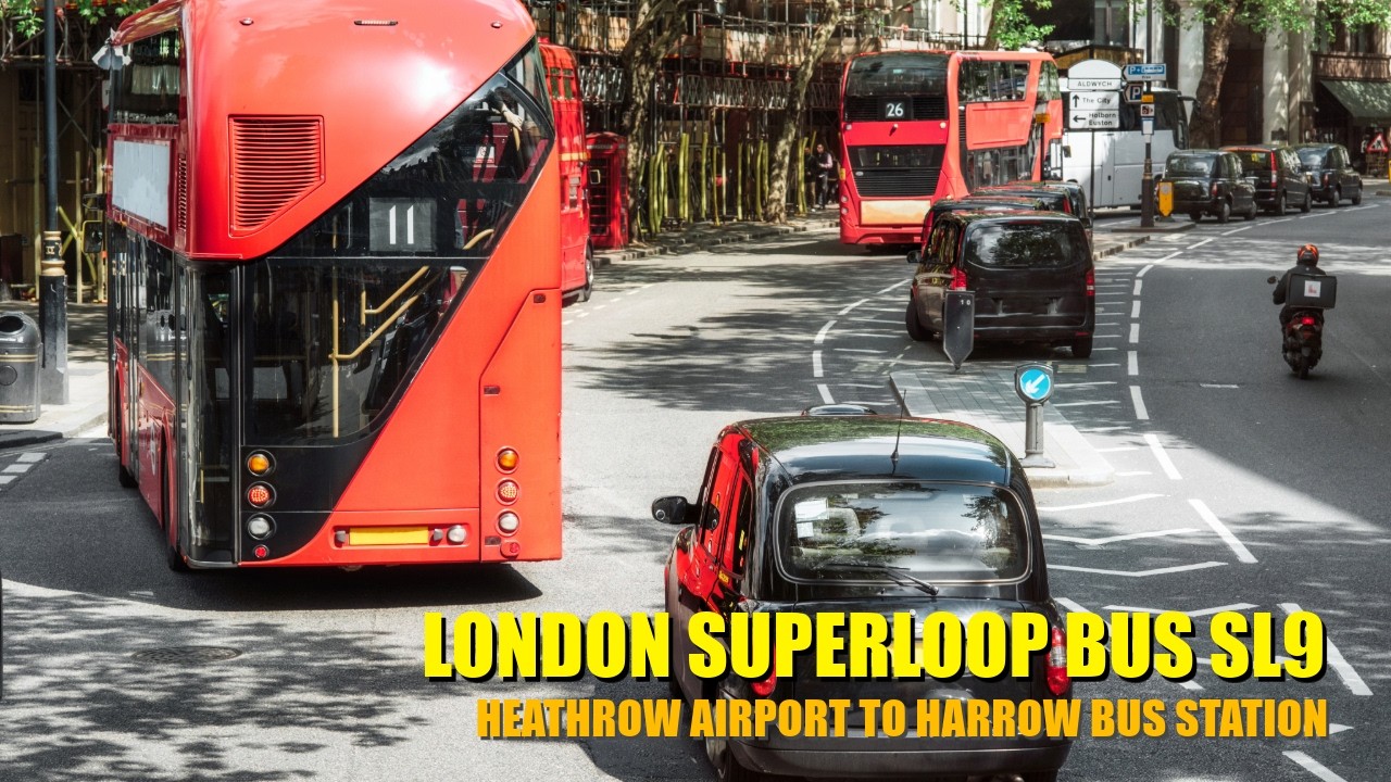 London Superloop Bus SL9: Full Journey From Heathrow Bus Station to ...