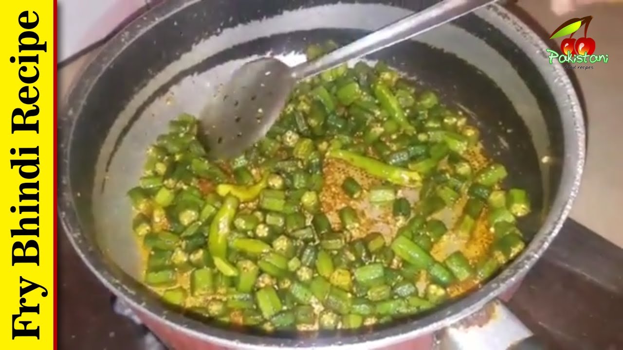 How to make Fry Bhindi By Pakistani Food Recipes - YouTube