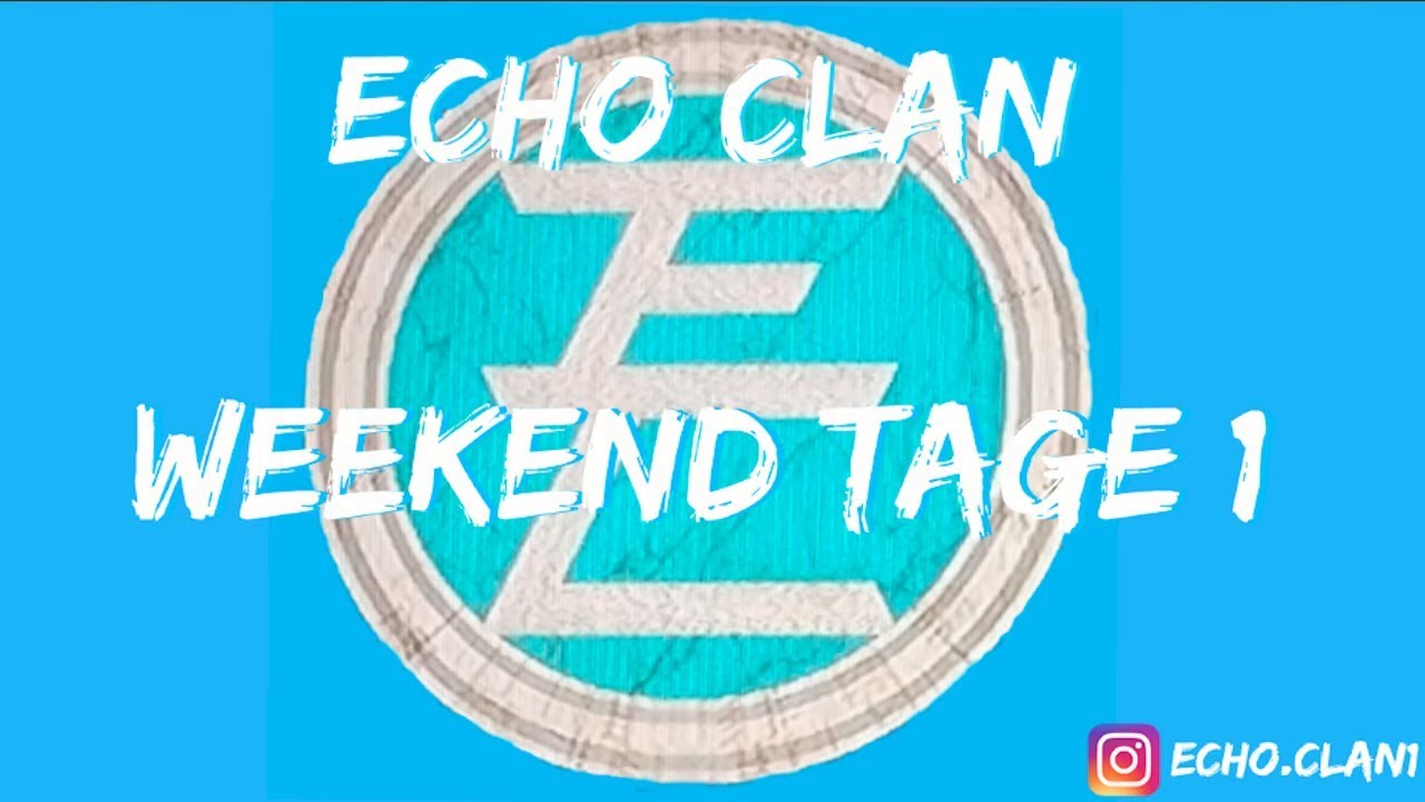 Echo Clan: Weekend Tage #1 (WW2) - YouTube