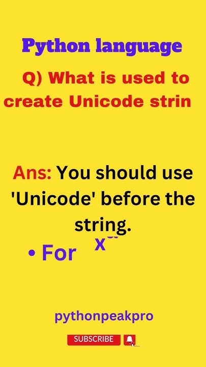 What Is Used To Create Unicode Strings In Python#pythonpeakpro #yt # 