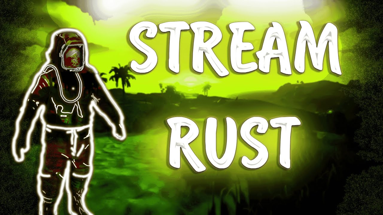 Всё с НАЧАЛА RUST STREAM - YouTube