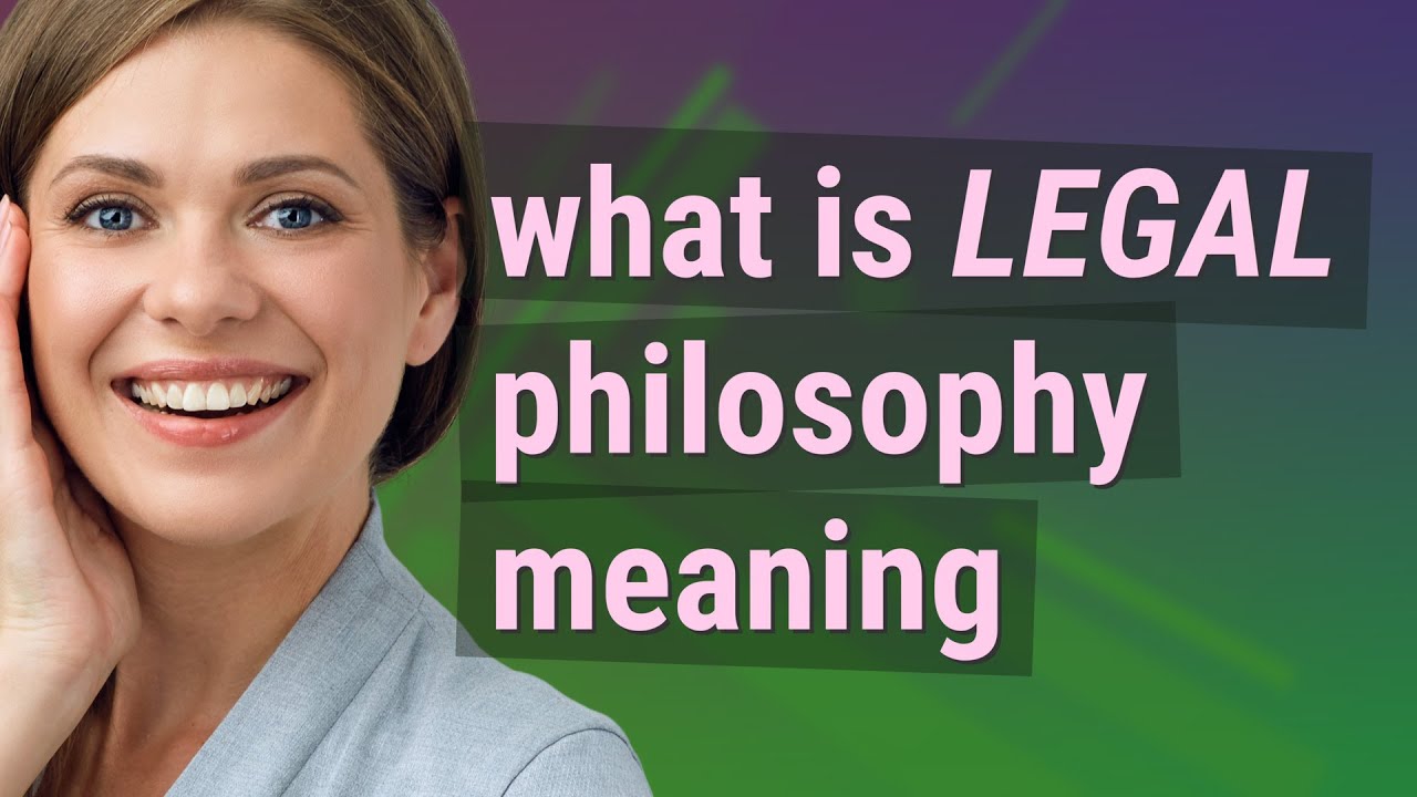 Legal philosophy | meaning of Legal philosophy - YouTube