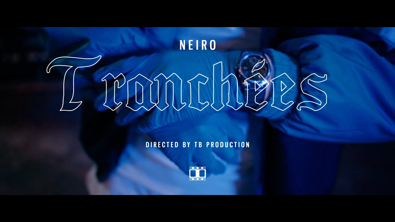 Neiro NBL - Tranchées - YouTube