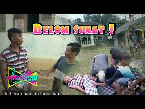 Udah gede belom sunat [Adu Nasib Production]
