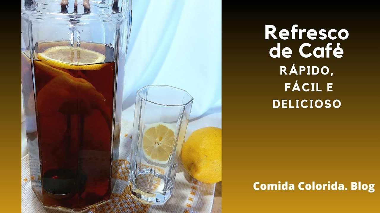 Refresco de CAFÉ com LIMÃO - SIMPLES E FÁCIL - YouTube