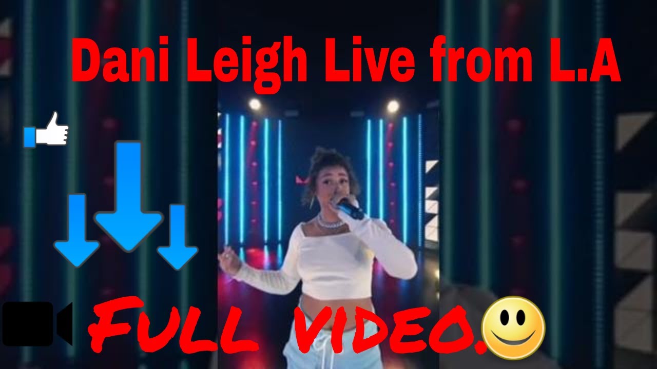 Melody vr presents danileigh live from LA May 31st 2020 - YouTube