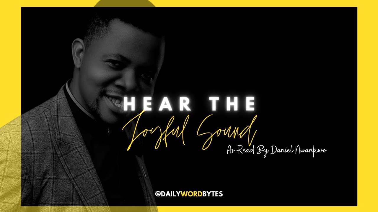 Hear the Joyful Sound (Psalm 89:15) by Daniel Nwankwo - YouTube