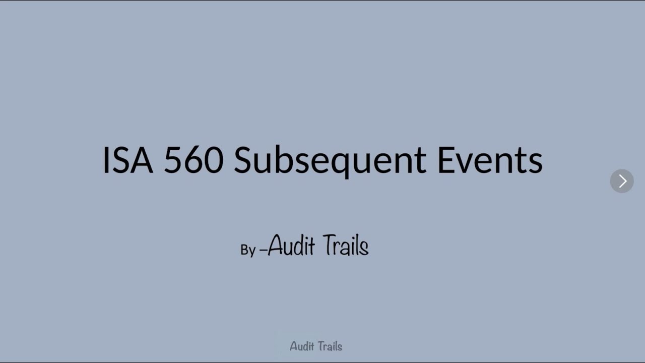 ISA 560 Subsequent Events - YouTube