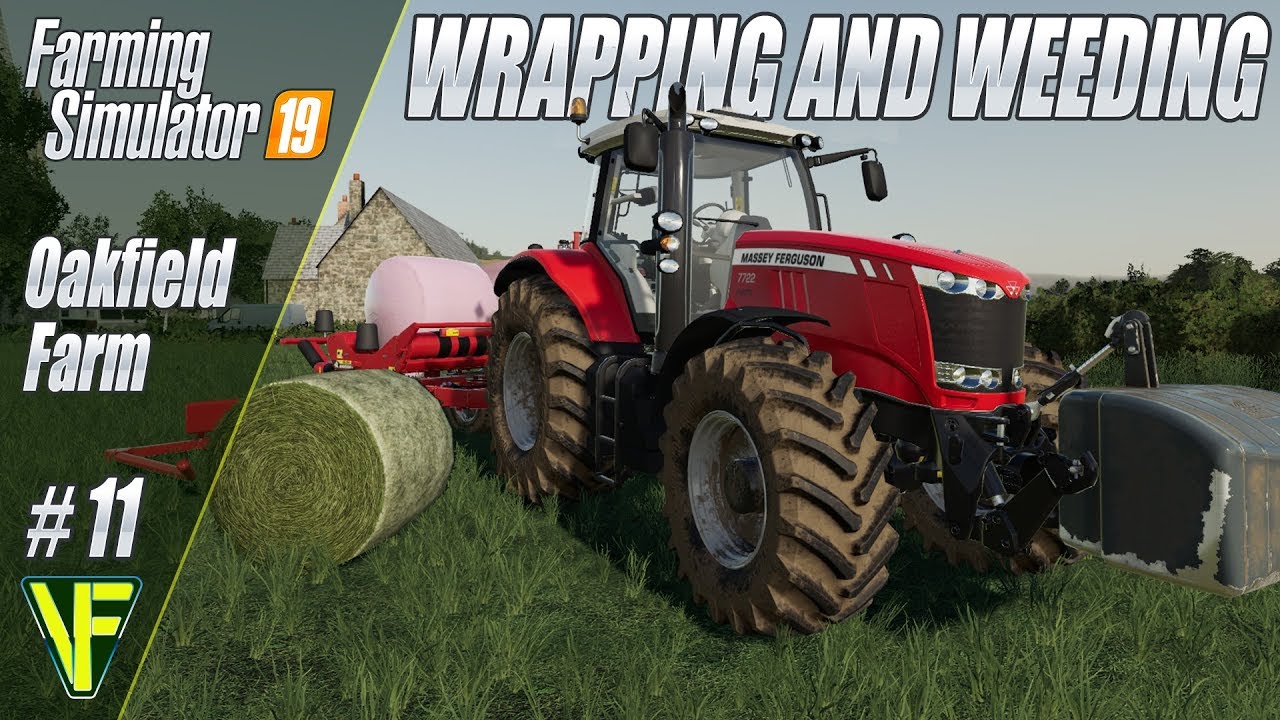 Wrapping & Weeding | Start From Scratch: Oakfield Farm | FS19 - YouTube