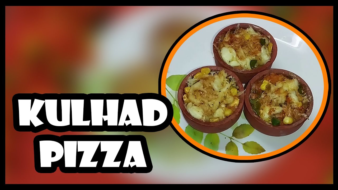 HOW TO MAKE KULHAD PIZZA | TASTY RECIPE - YouTube
