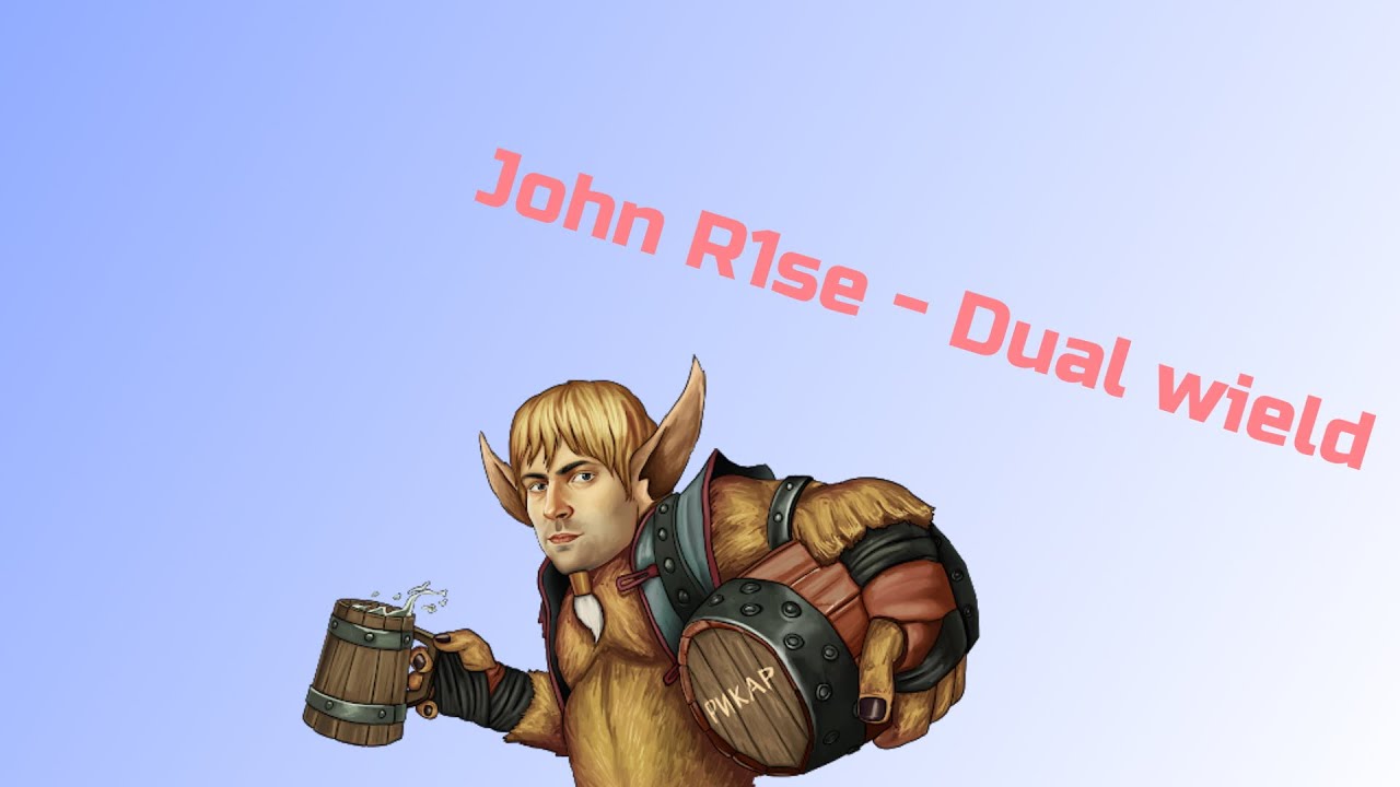 John R1se - Dual wield - YouTube