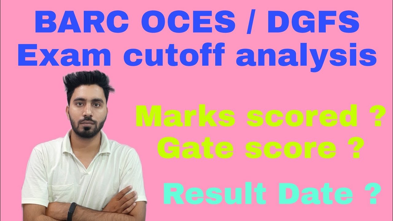 BARC Physics OCES / DGFS Exam cutoff analysis || - YouTube