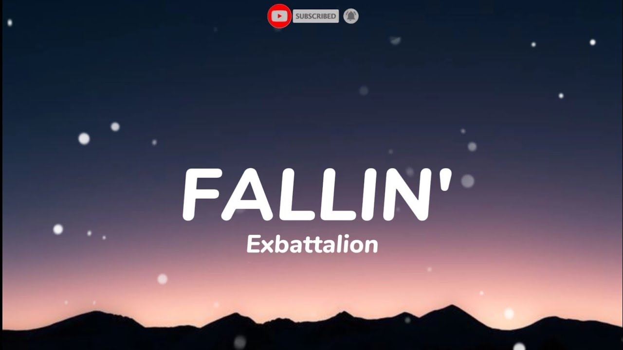 Fallin' - Exbattalion (Lyrics) @ExBattalionMusicEnt #everyone # ...