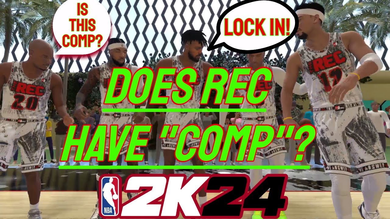 DOES "COMP" Exist In NBA 2K24 REC? My SQUAD Got *TESTED* This GAME ...