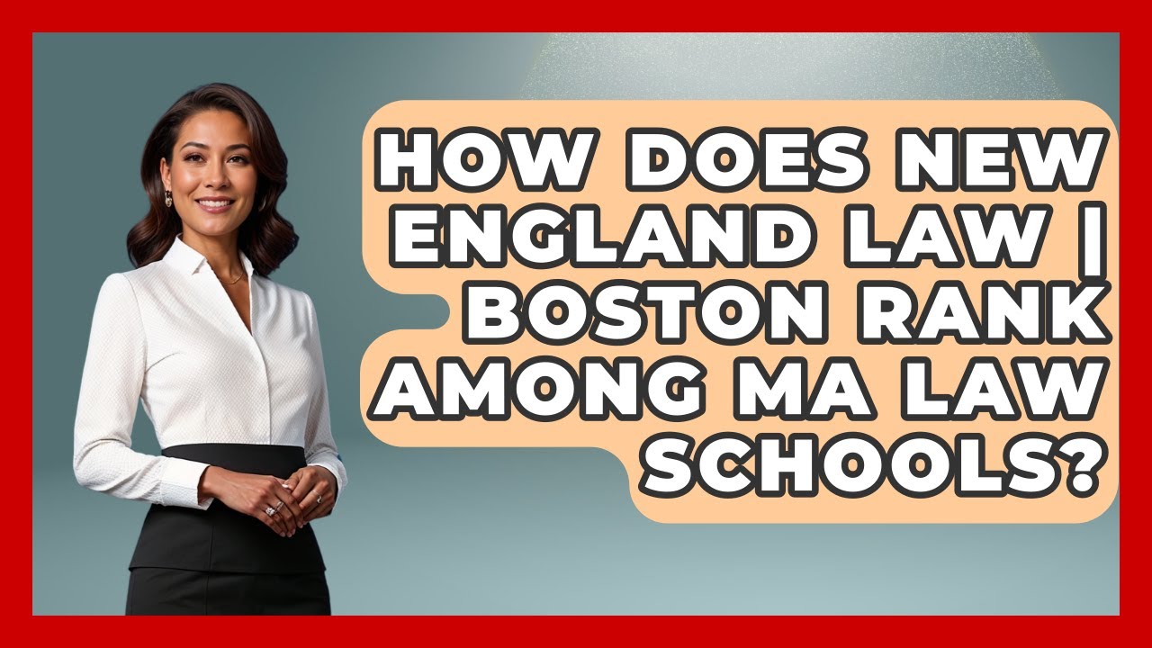 How Does New England Law | Boston Rank Among MA Law Schools? - Law ...