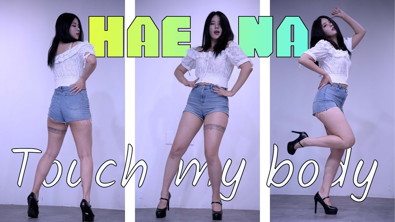 블레이즈 ブレーズ BLAZE 해나 ヘナ HaeNa ( SISTAR - Touch my body ) Fancam 4K ...