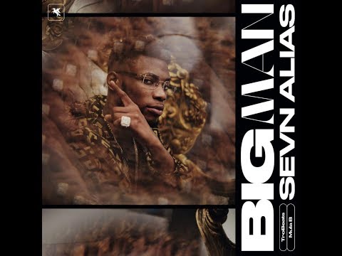 Sevn Alias - Big Man ft. Mula B (Prod. Trobi)