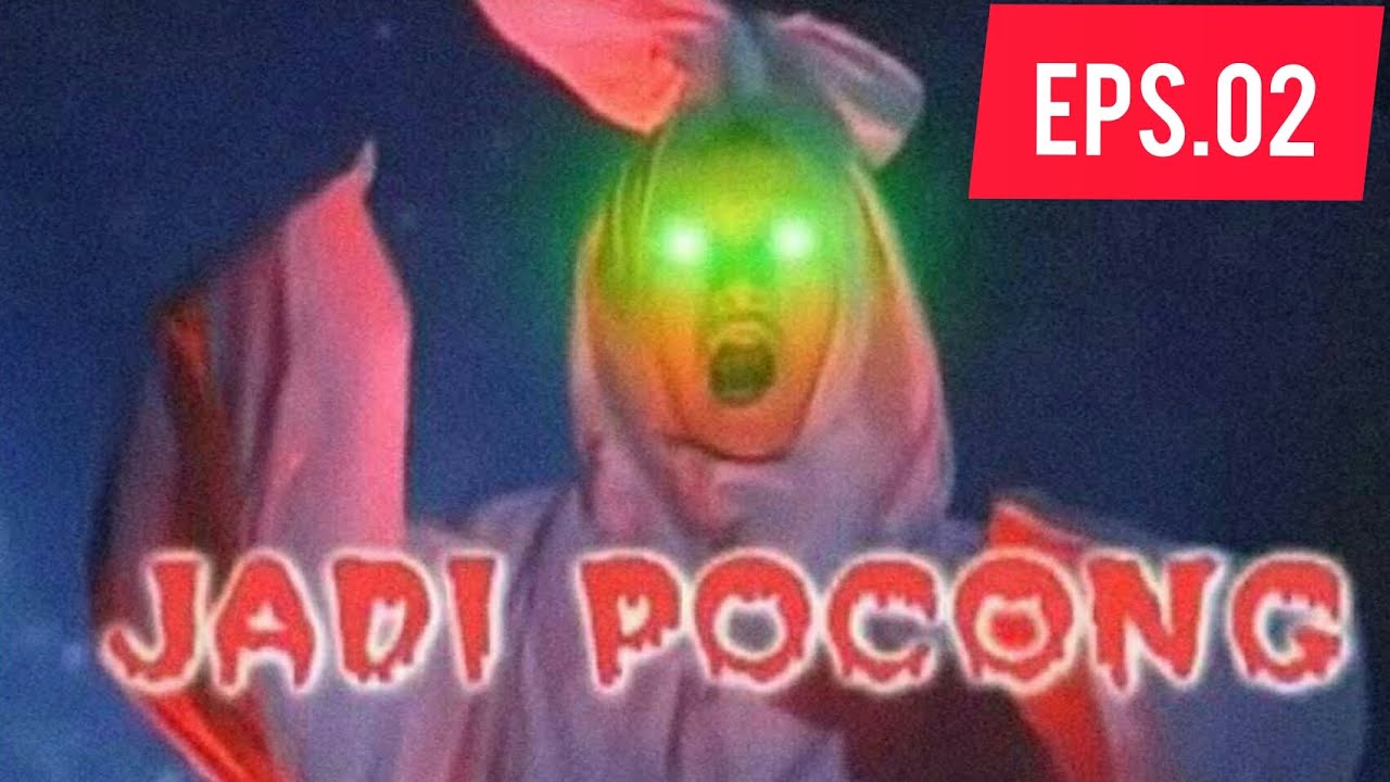Jadi Pocong Eps 2 || Pocong Mumun Eps. 2 || Film horror jadul - YouTube