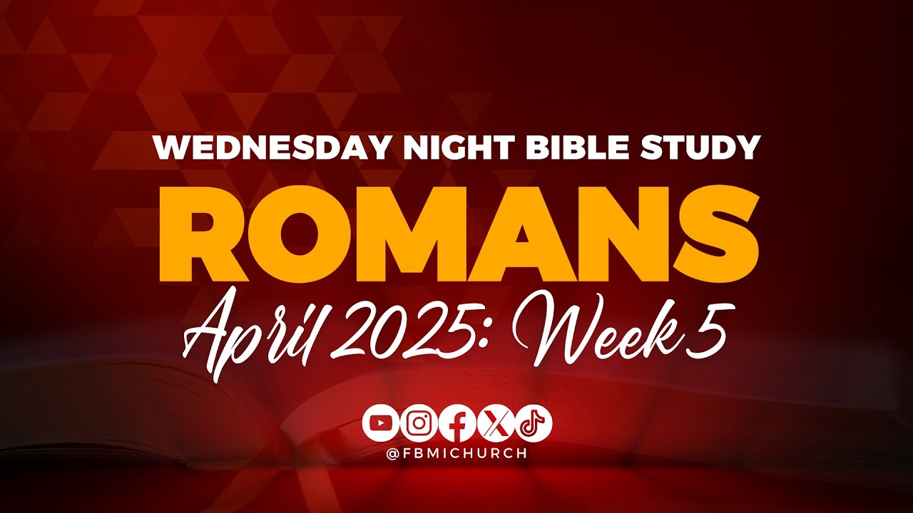 Book of Romans | Bible Study | Apr 30 | Week 5 with Pastor, Dr. Rhoan ...