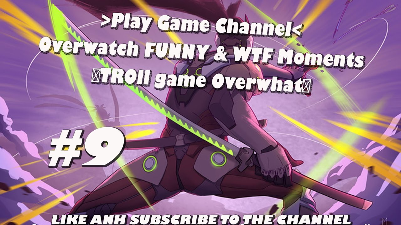 ╝Overwatch FUNNY & WTF Moments #9 Troll Game overwatch - YouTube