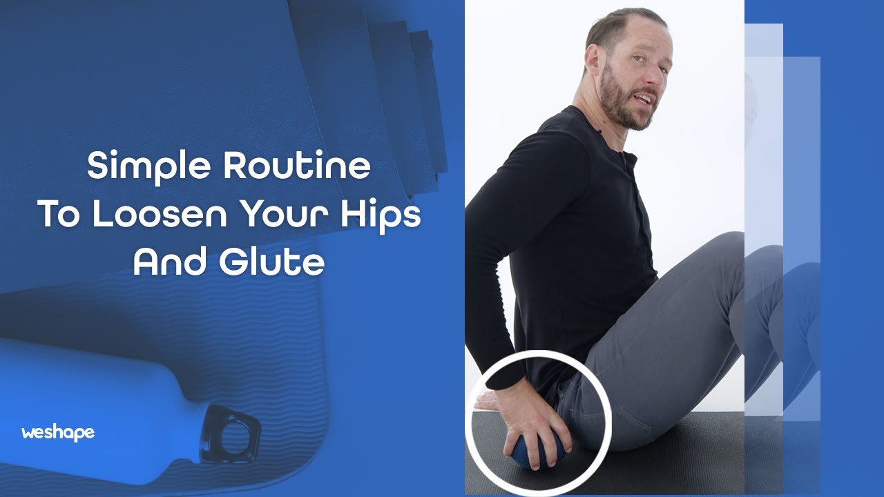 Simple Routine To Loosen Your Hips And Glute - YouTube