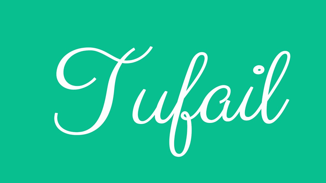 Learn how to Sign the Name Tufail Stylishly in Cursive Writing - YouTube